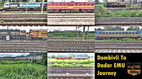 Dombivli To Dadar Emu Journey Indianrailways Railfan Irfca Youtube