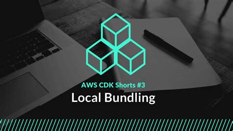CDK Shorts Local Bundling Rehan Van Der Merwe