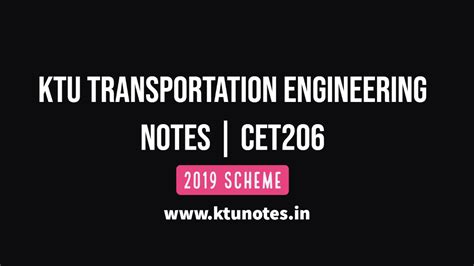 Ktu Transportation Engineering Notes Cet206