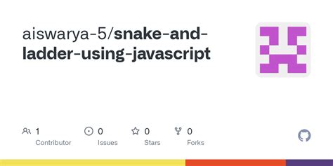 GitHub Aiswarya Snake And Ladder Using Javascript
