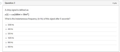 Solved A Chirp Signal Is Defined As X T Cos ⁡ 400 π
