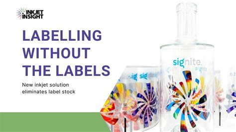 Labelling Without The Labels Inkjet Insight
