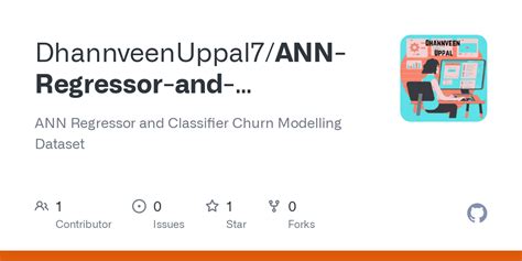 Github Dhannveenuppal7ann Regressor And Classifier Churn Modelling