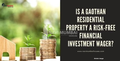 Is A Gaothan Residential Property A Risk Free Financial Investment