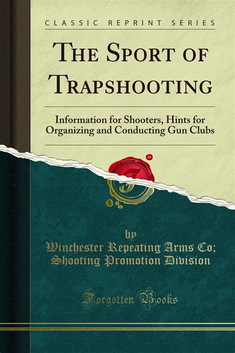 The Sport Of Trapshooting Information For Shooters Hints For