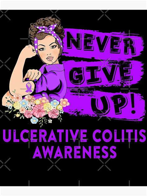 Ulcerative Colitis Warrior Never Give Up Support Ulcerative Colitis Warrior Ts Poster