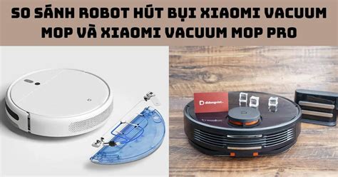 So S Nh Robot H T B I Xiaomi Vacuum Mop V Xiaomi Mop Pro