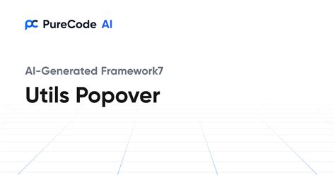 Build Great Framework7 Utils Popover Components Faster Using Ai Tools