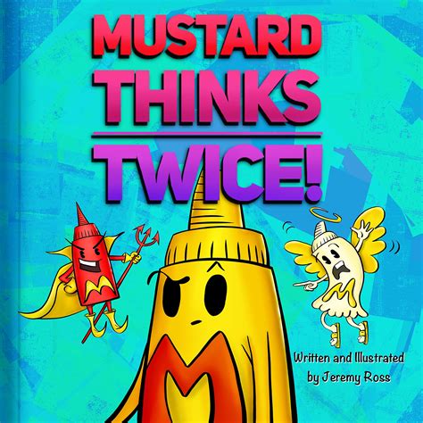 Mustard Thinks Twice Mustard Series Book 3 By Jeremy Ross Goodreads