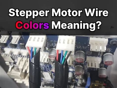 What Does Stepper Motor Wire Colors Mean For Beginners