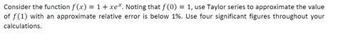 solved consider the function f x 1 xex noting that f 0 1