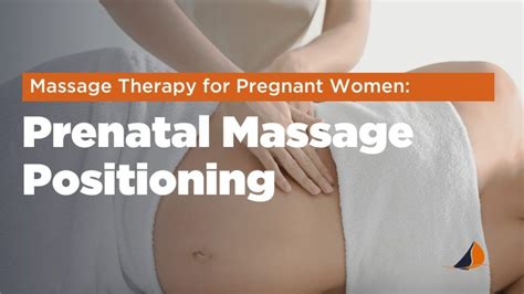 Prenatal Massage Positioning How To Get The Most Out Of Your Massage While Pregnant