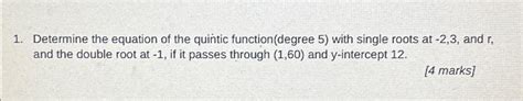 Solved Determine The Equation Of The Quintic Function