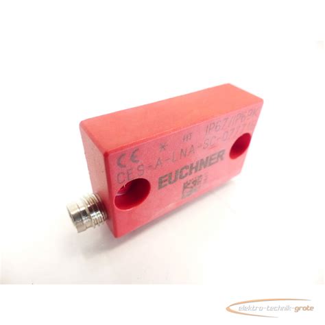 Euchner Ces A Lna Sc 077715 Lesekopf Sn Mk6778 Ip 67 Ip 69 K 5984