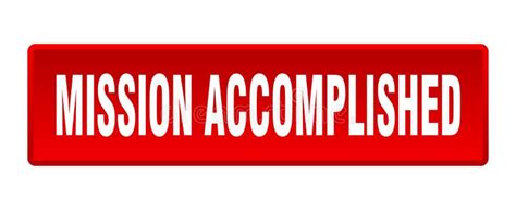 Mission Accomplished Button Mission Accomplished Square Isolated Push