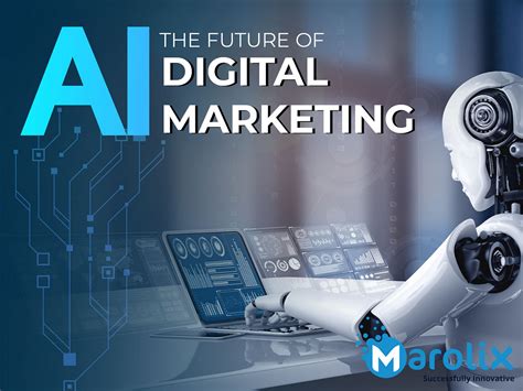 The Ai Revolution A Glimpse Into The Future Of Digital Marketing By Marolix Technology Pvt