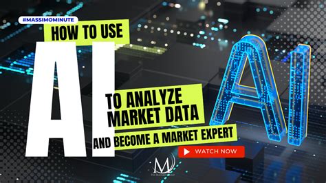 How To Use Ai To Analyze Market Data And Become A Market Expert Massimo Group