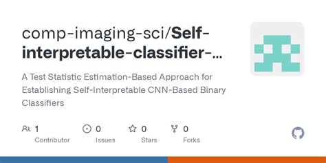 Github Comp Imaging Sciself Interpretable Classifier For Medical Image Classification Task A