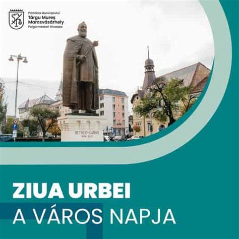 Târgu Mureș 408 Ani De La Primirea Titlului De Oraș Liber Regesc