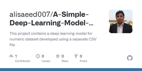 Github Alisaeed007a Simple Deep Learning Model Using Numeric Dataset This Project Contains A