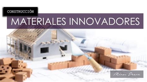 Innovación En Materiales Para La Construcción De Edificios Actualizado Diciembre 2025