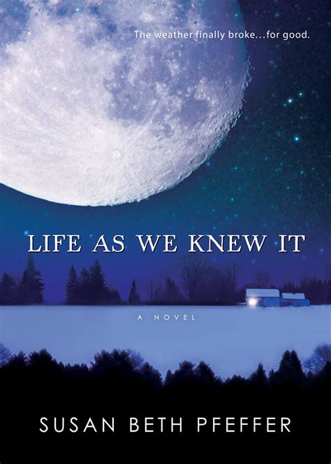 Life As We Knew It A Gripping Post Apocalyptic Adventure About