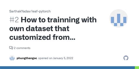 How To Trainning With Own Dataset That Customized From Audioset Issue Sarthakyadav Leaf