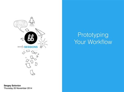 Bb Session Prototyping Your Workflow Pdf