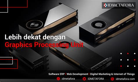 Mengenal Gpu Graphics Processing Unit Lebih Dekat Lagi Idmetafora