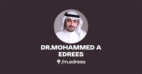 Drmohammed A Edrees Instagram Facebook Tiktok Linktree