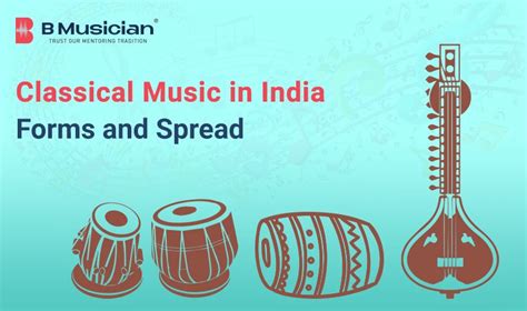 The Elegance And Legacy Of Indian Classical Music