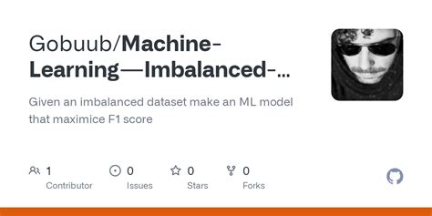 Github Gobuubmachine Learning Imbalanced Data Given An Imbalanced