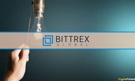 Bittrex Global Announces Winding Down Of Operations