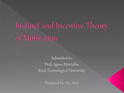Instinct And Incentive Theory Of Motivation Pptx