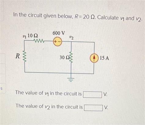 Solved In the circuit given below R Ω Calculate v and Chegg
