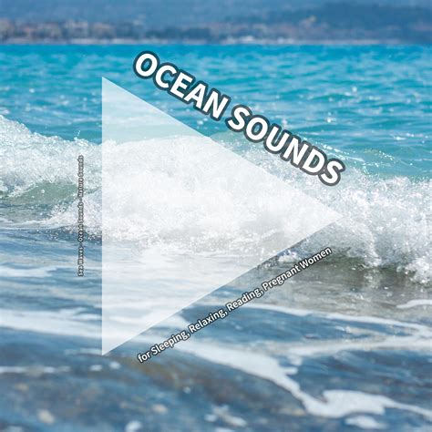 Beach Waves Sounds For Pregnant Women Sea Waves Ocean Sounds Nature