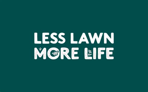 Less Lawn More Life Challenge Homegrown National Park