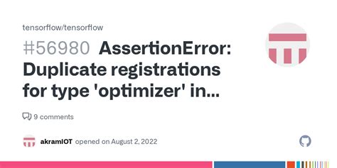 Assertionerror Duplicate Registrations For Type Optimizer In Keras Optimizer Tensorflow 29