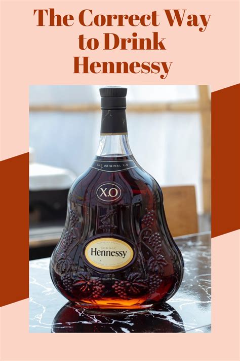 The Correct Way To Drink Hennessy Recipe What Is The Difference