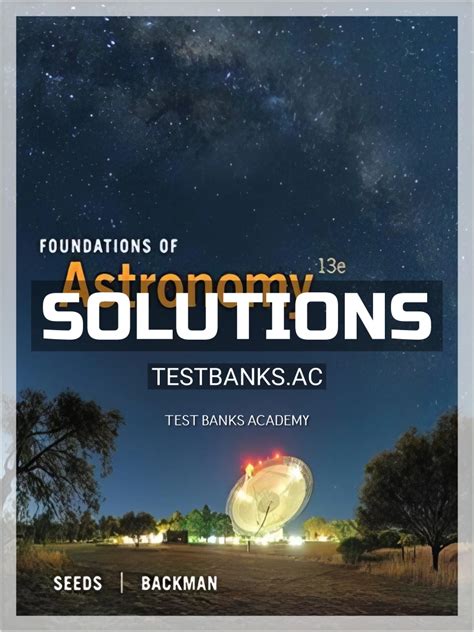 Solutions Manual For Foundations Of Astronomy 13th Edition By Seeds
