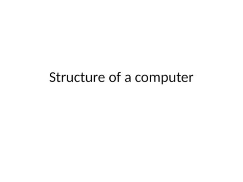 Pptx Structure Of A Computer Dokumentips