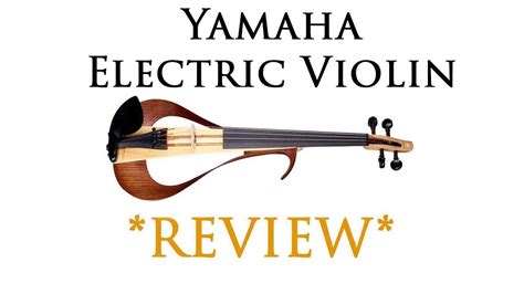 Yamaha Electric Violin Review Youtube