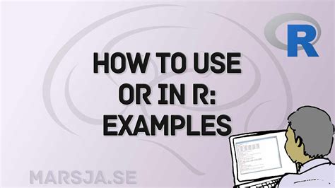 Master Or In R A Comprehensive Guide To The Operator
