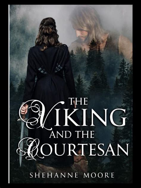 The Viking And The Courtesan Shehanne Moore Webnovel