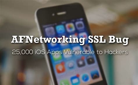 Critical Ssl Vulnerability Leaves 25 000 Ios Apps Vulnerable To Hackers