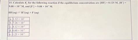 Solved Calculate Kc For The Following Reaction If The Chegg