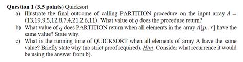 solved question 1 3 5 points quicksort a illustrate the