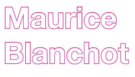 Maurice Blanchot