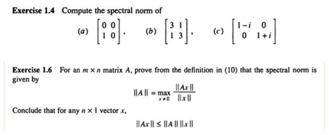 Solved Compute The Spectral Norm Of 0 0 1 0 3 1 1 3