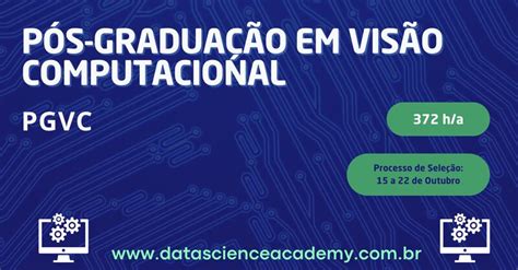 A Pós Graduação Em Visão Computacional é Um Programa De Extensão Para